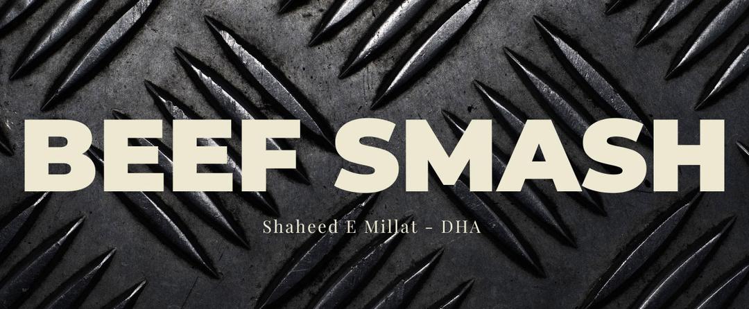 Beef Smash Menu | Food Online Delivery Karachi